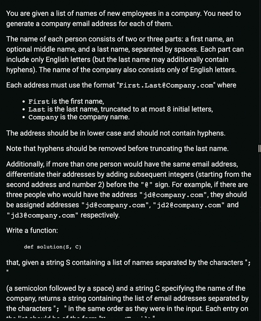 You are given a list of names of new employees in a company.You need to generate a company email ...