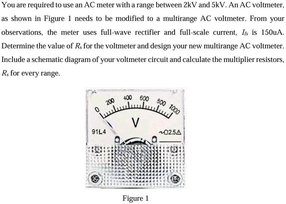 You are required to use an AC meter with a range between 2kV and 5kV ...
