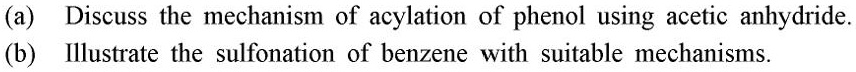 SOLVED: (a) Discuss the mechanism of acylation of phenol using acetic ...
