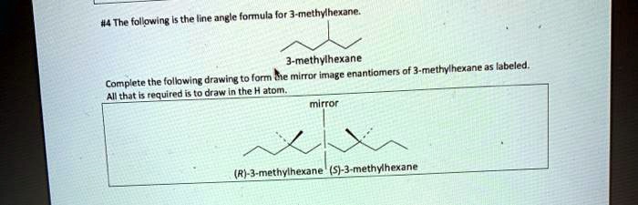 SOLVED: The line angle formula for 3-methylhexane. The following are ...