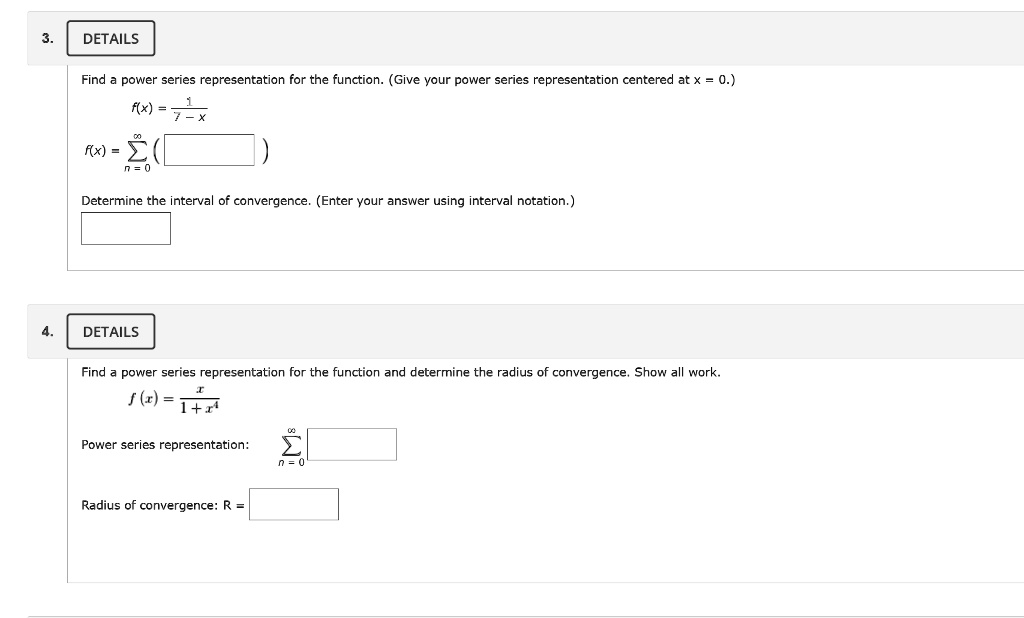 3. DETAILS Find a power series representation for the function. (Give your power series ...