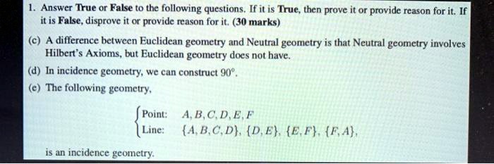 1. Answer True or False to the following questions. If it is True, then ...