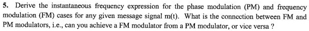 Solved 5 Derive The Instantaneous Frequency Expression For The Phase Modulation Pm And