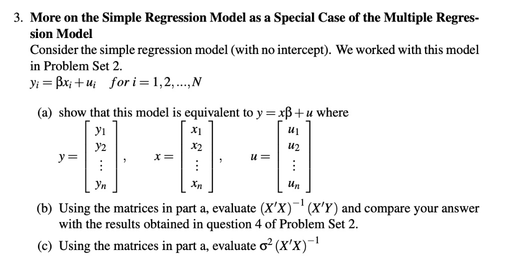 SOLVED: 3. More on the Simple Regression Model as a Special Case of the Multiple Regres- sion ...