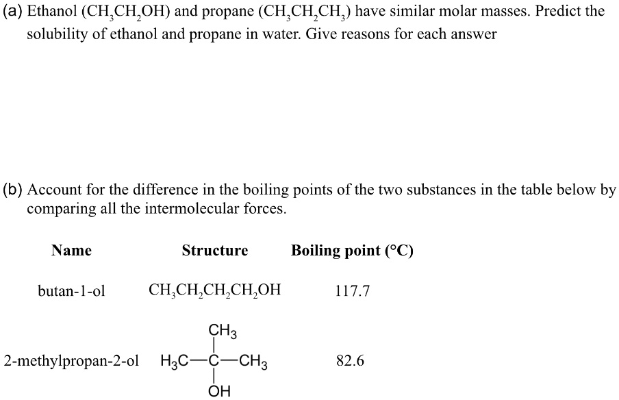 (a) Ethanol (CH3CH2OH) and propane (CH2CH2CH3) have similar molar ...
