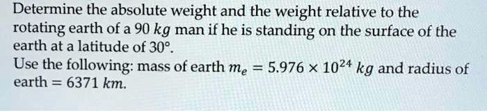 SOLVED: Determine the absolute weight and the weight relative to the ...