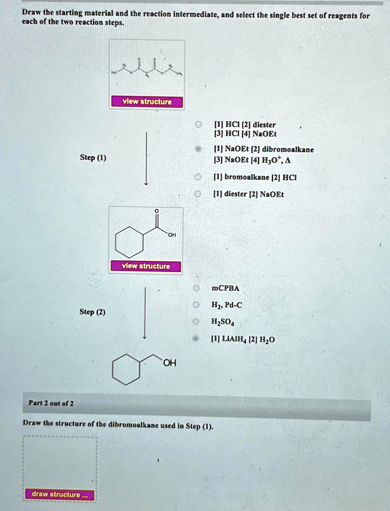 VIDEO solution: Draw the starting material and the reaction ...