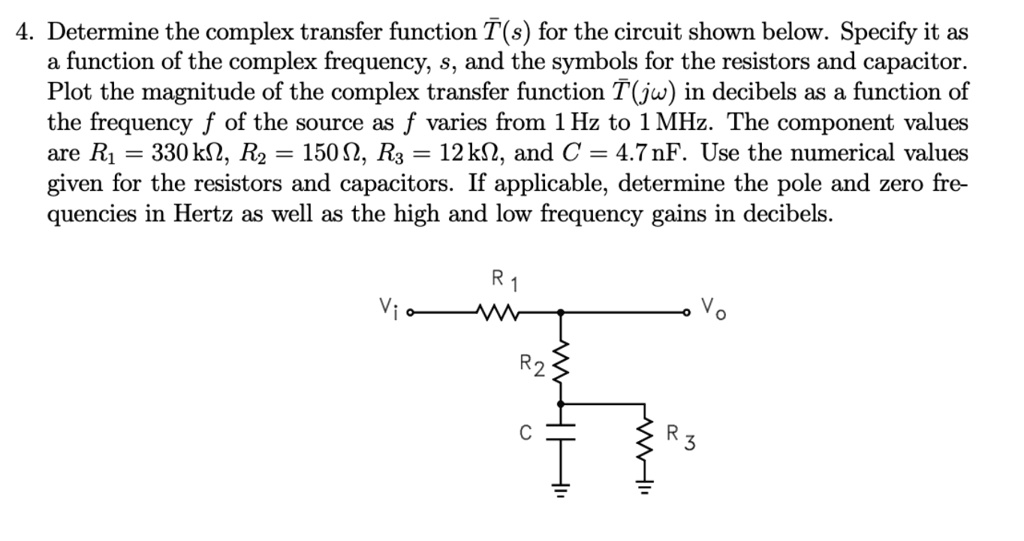 4. Determine the complex transfer function T(s) for the circuit shown ...