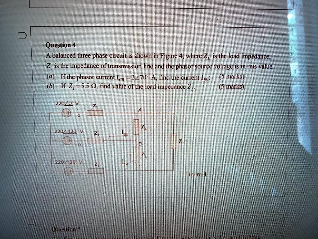 SOLVED: Question 4: A balanced three-phase circuit is shown in Figure 4j where Z is the load ...