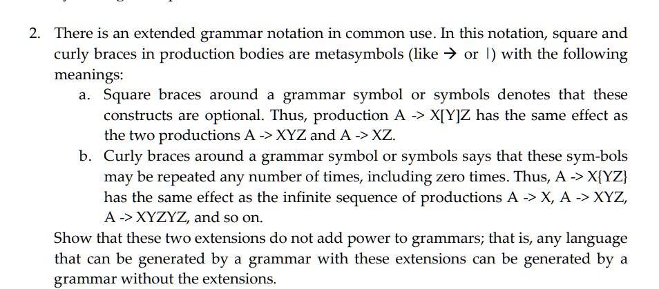 Solved 2 There Is An Extended Grammar Notation In Common Use In This Notation Square And 8722