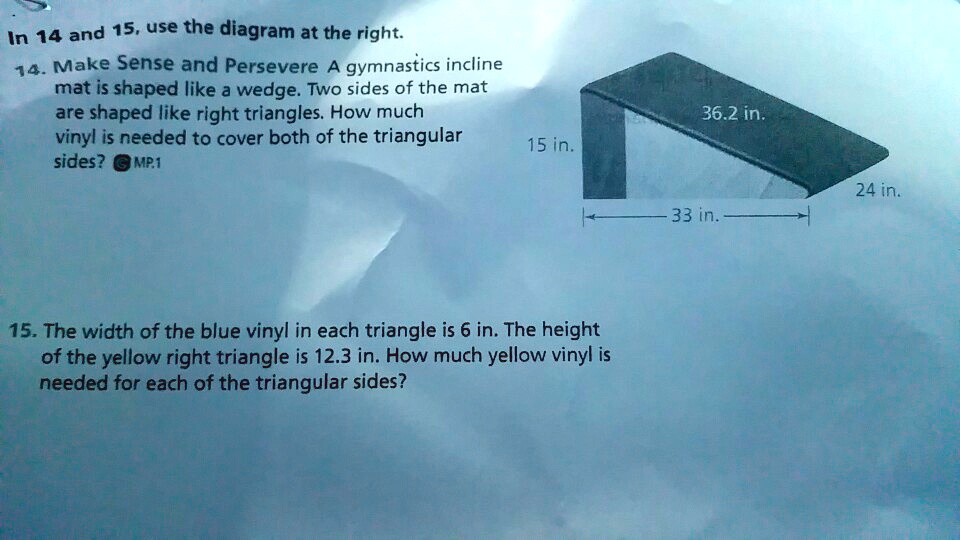 SOLVED: In 14 and 15, use the diagram at the right: 14. Make Sense and ...