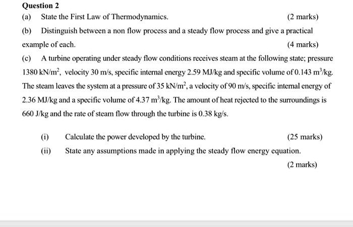 SOLVED: Question 2 (a) State the First Law of Thermodynamics (2 marks ...