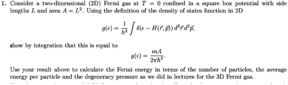 SOLVED: Consider a two-dimensional (2D) Fermi gas at T = 0 confined in ...