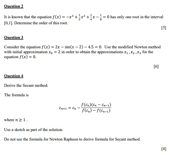 Question 2 It is known that the equation f(x) = -x^3 + (1)/(2)x^2 + (1)/(4)x - (1)/(8) = 0 has ...