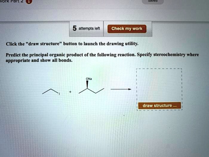 SOLVED: voikFan 5 attempts lett Check my work Click the "draw structure" button to launch the ...