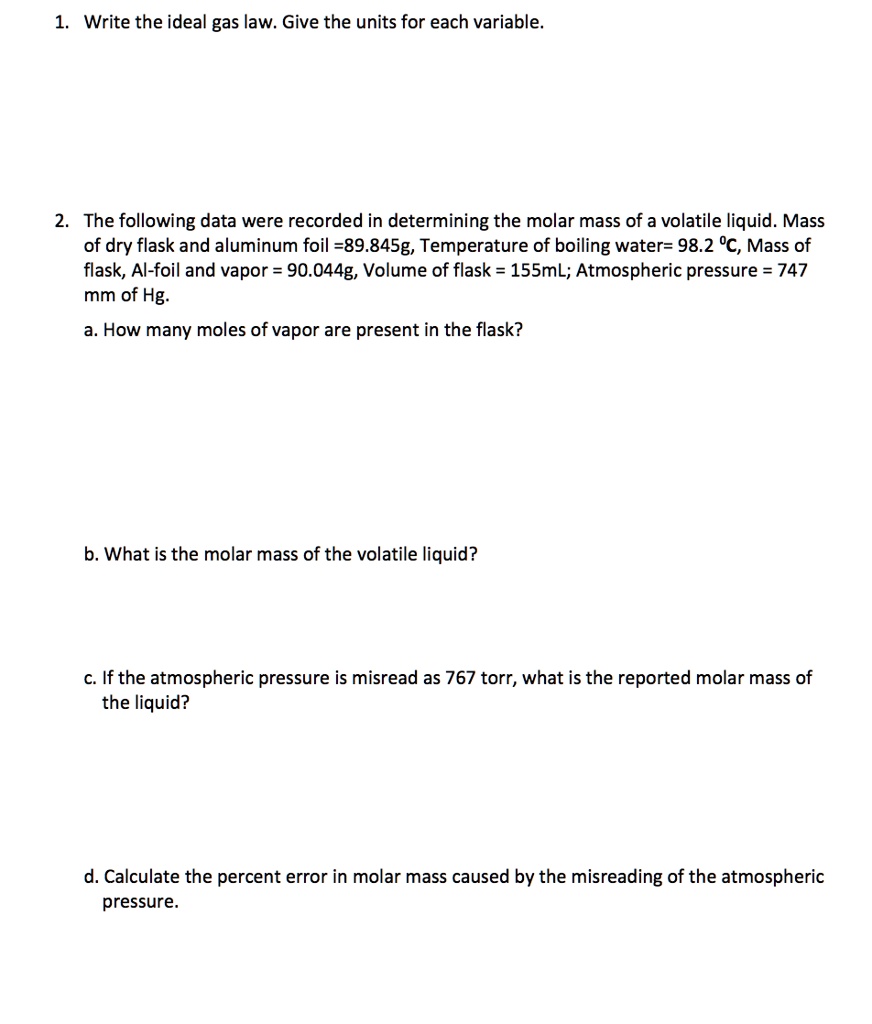 write the ideal gas law give the units for each variable the following ...