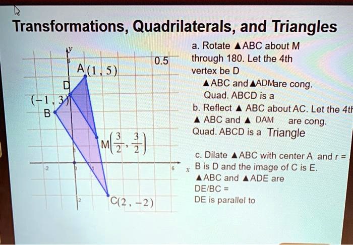 SOLVED:Transformations, Quadrilaterals, and Triangles a. Rotate ABC ...