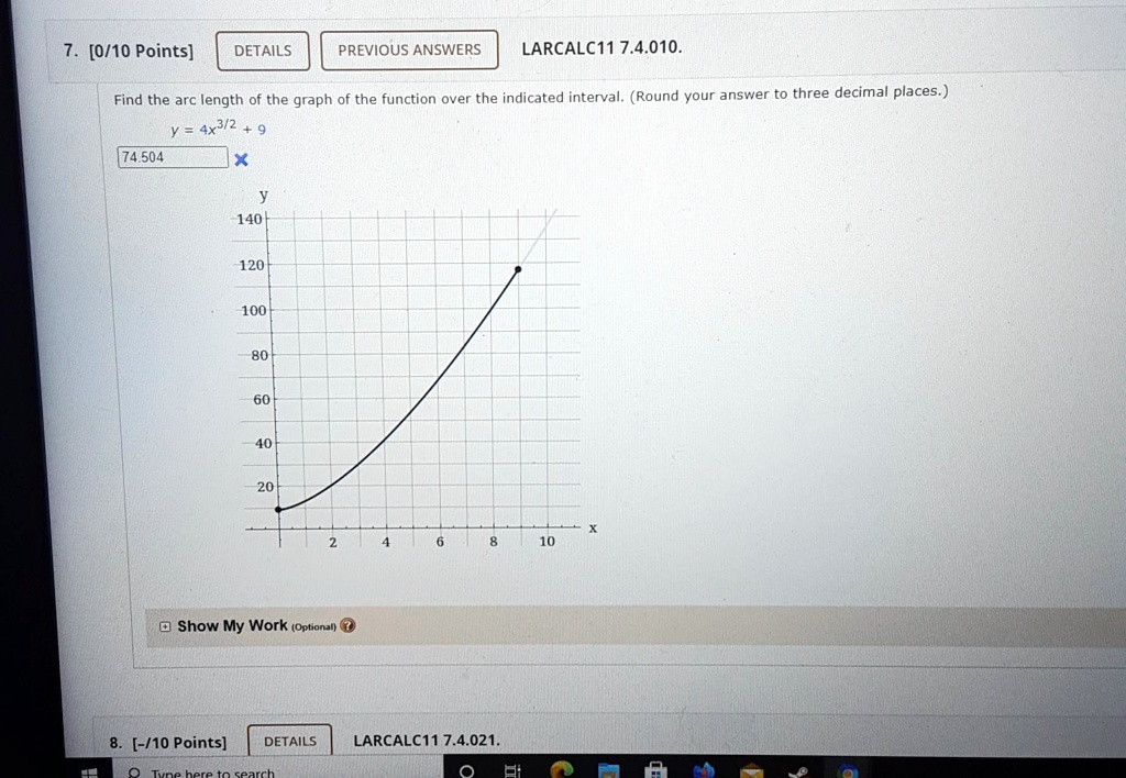 010 points details previous answers larcalc11 74010 find the arc length of the graph of the ...