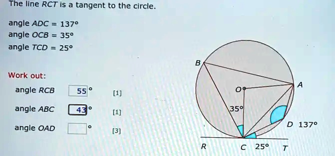The line RCT is a tangent to the circle. angle ADC = 137Â° angle OCB ...