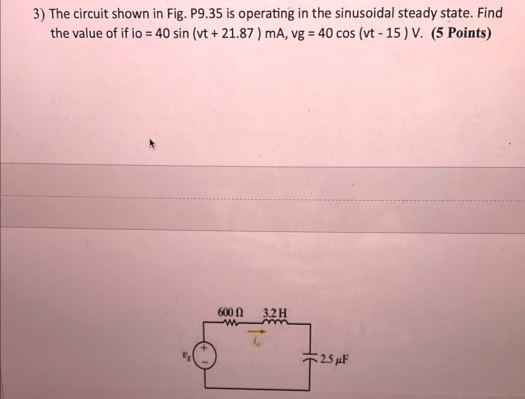 The circuit shown in Fig. P9. 35 is operating in the sinusoidal steady state. Find the value of ...
