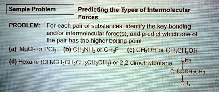 sample problem predicting the types of intermolecular forces problem ...