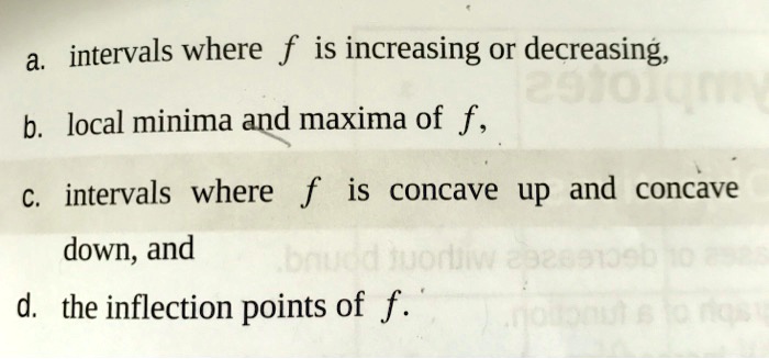 a intervals where f is increasing or decreasing a b local minima and ...