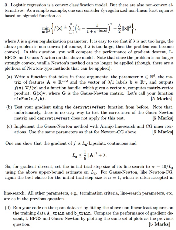 [GET ANSWER] 3 logistic regression is a convex classification model but there are also non ...