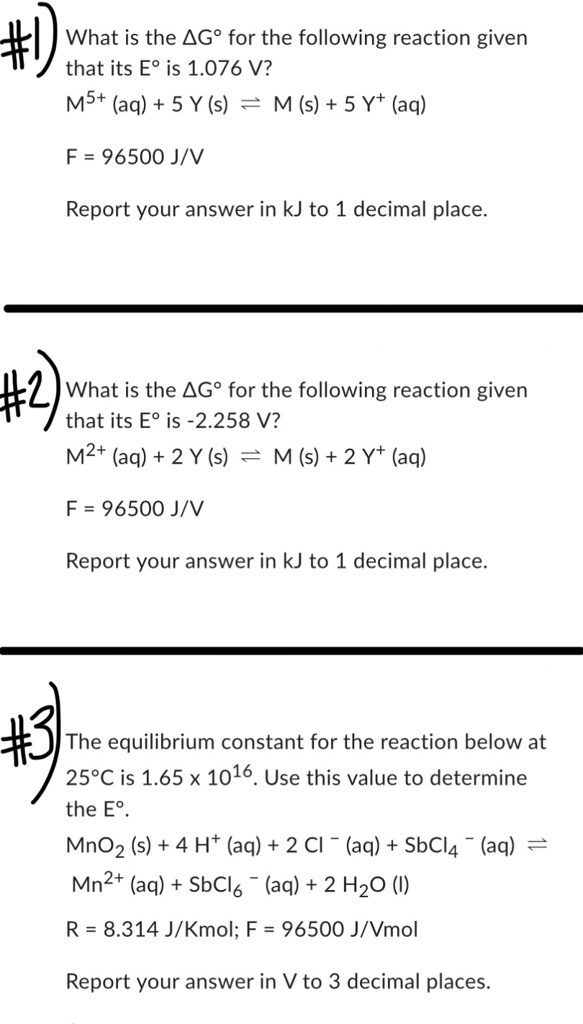 SOLVED: #1 What is the ΔG for the following reaction given that its E ...