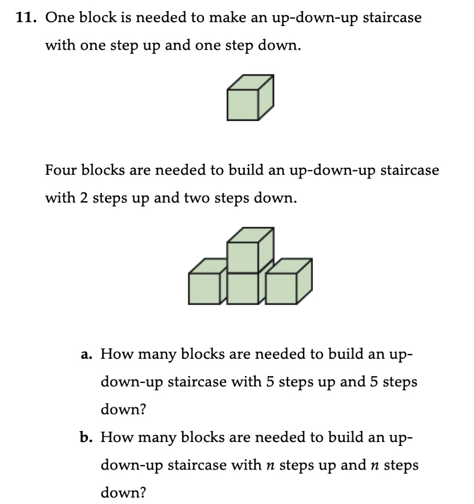 11 one block is needed to make an up down up staircase with one step up ...