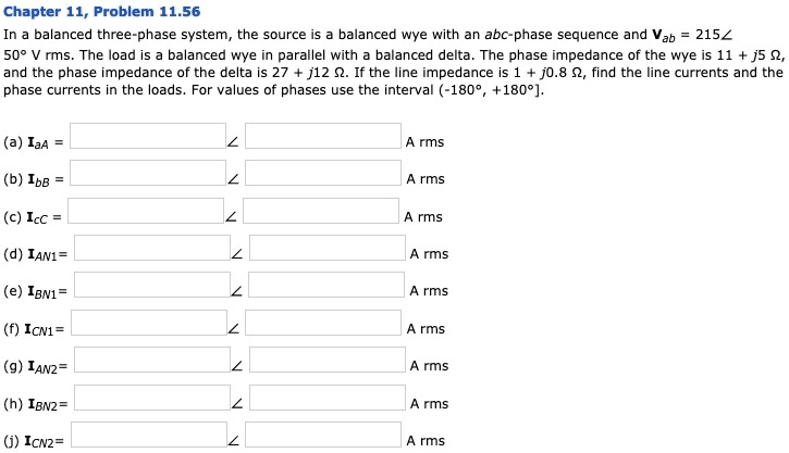 SOLVED: Chapter 11, Problem 11.56 In a balanced three-phase system, the source is a balanced wye ...