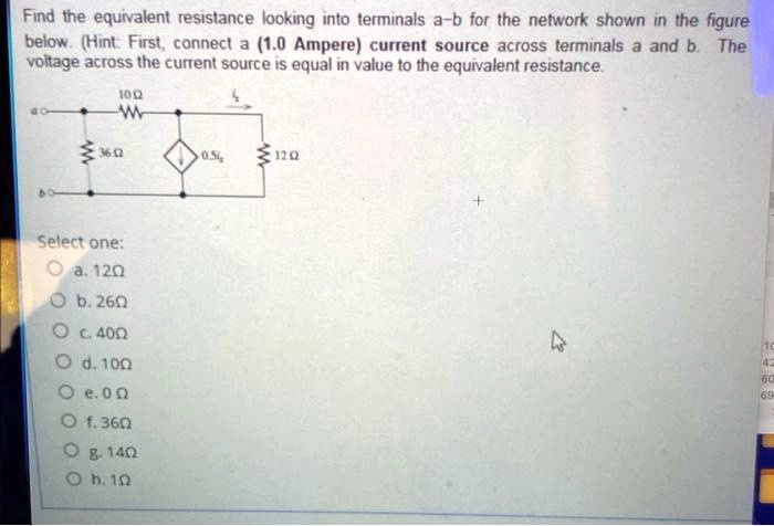 [GET ANSWER] find the equivalent resistance looking into terminals a b for the network shown in ...