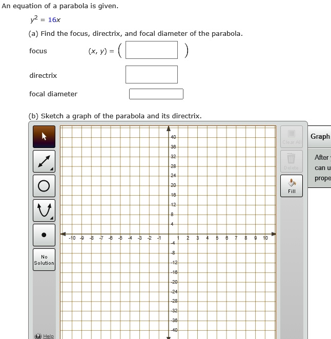 an equation of parabola is given y2 16x a find the focus directrix and ...