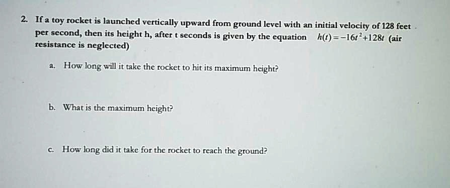 ifa toy rocket is launched vertically upward from ground ievel with an initial velocity of 128 ...