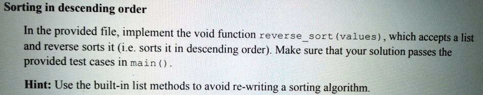 Solved Sorting In Descending Order In The Provided File Implement The Void Function