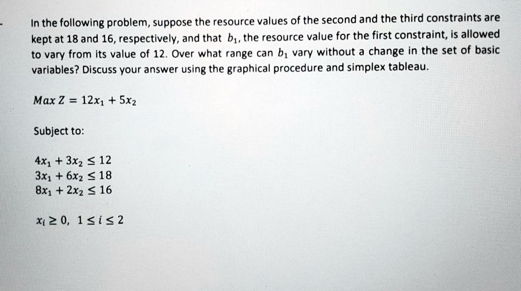 SOLVED: In the following problem, suppose the resource values of the ...