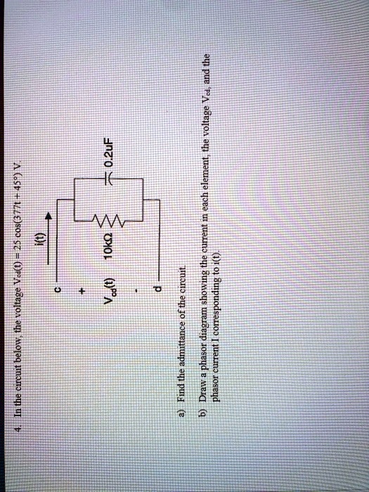 SOLVED: 0.2uF Ci + bDraw a phasor diagram showing the current in each element, the voltage Ved ...