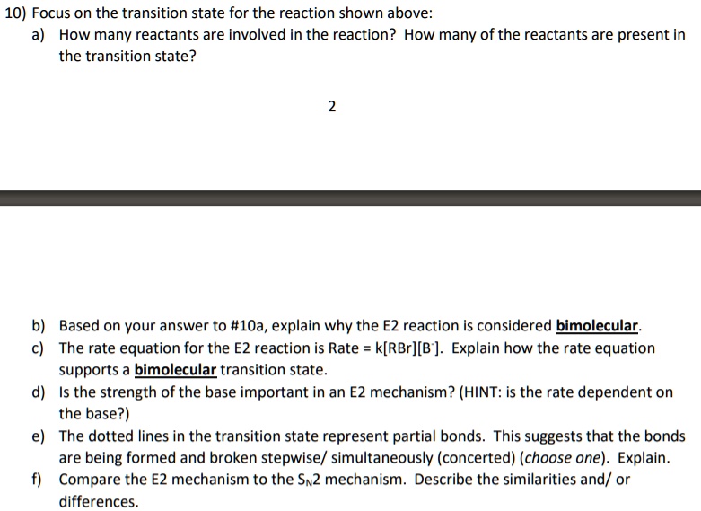 SOLVED:10) Focus on the transition state for the reaction shown above ...