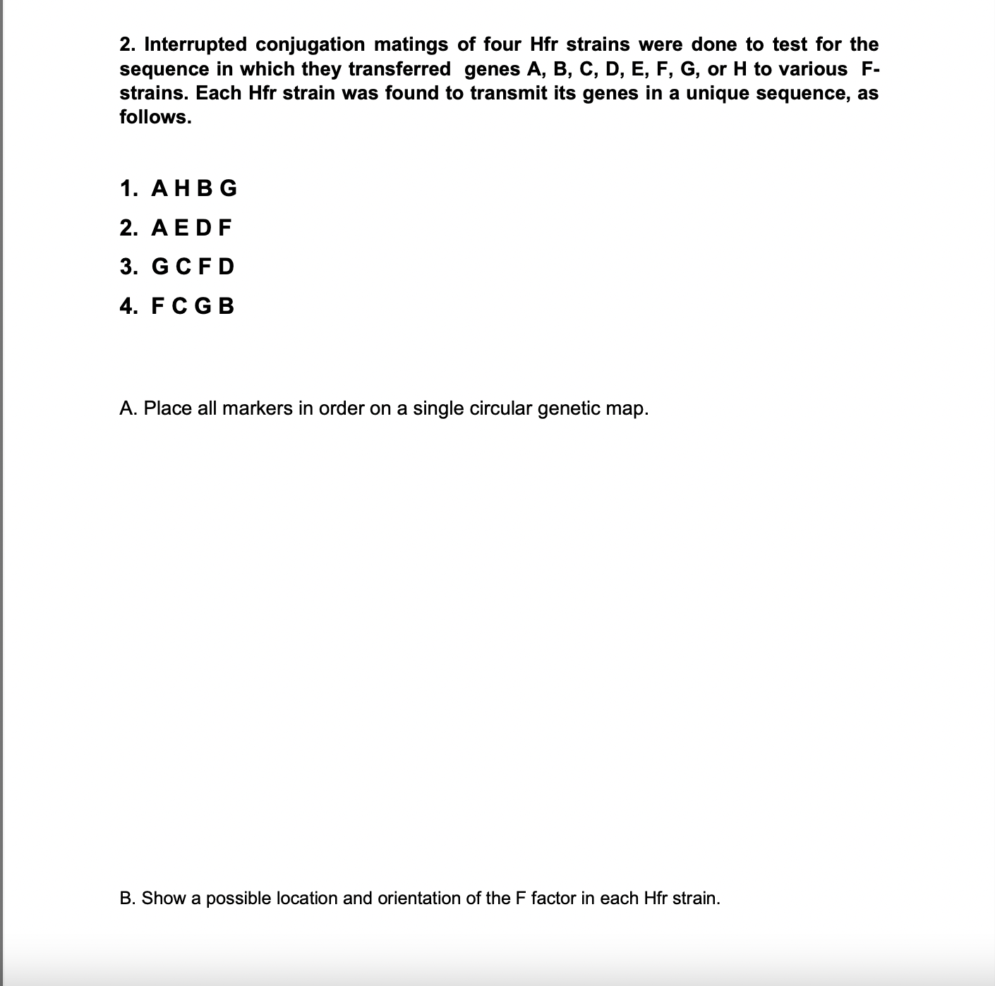 SOLVED: 2. Interrupted conjugation matings of four Hfr strains were ...