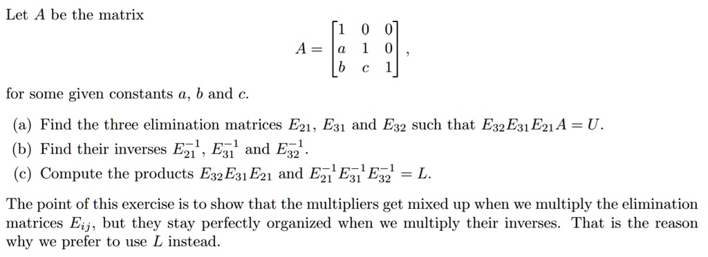 let a be the matrix for some given constants a b and a find the three ...