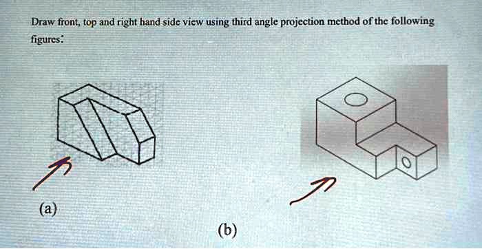 Draw front,top and right hand side view using third angle projection ...