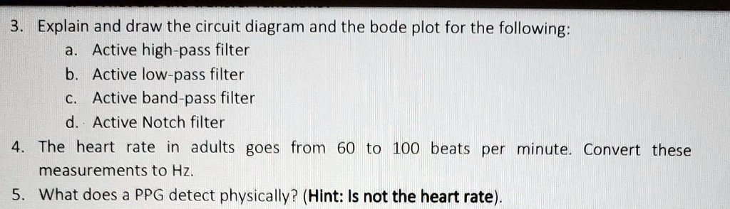 SOLVED: 3.Explain and draw the circuit diagram and the bode plot for ... SOLVED: 3.Explain and draw the circuit diagram and the bode plot for ...