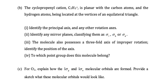(b) The cyclopropenyl cation, C3H3^+, is planar with the carbon atoms ...