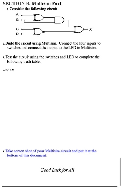 SOLVED: SECTION B. Multisim Part 1. Consider the following circuit: A B C D 2. Build the circuit ...