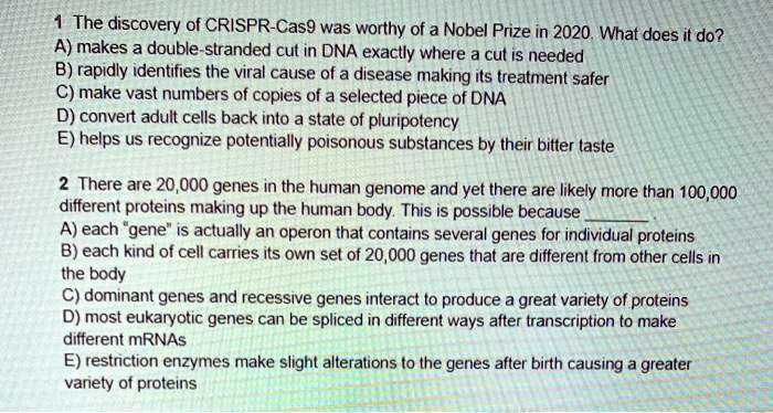 SOLVED: The discovery of CRISPR-Cas9 was worthy of a Nobel Prize in ...