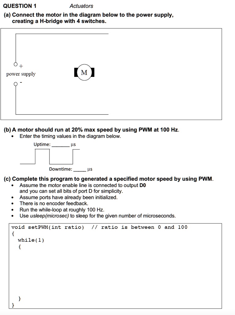 SOLVED: QUESTION 1: Actuators (a) Connect the motor in the diagram below to the power supply ...