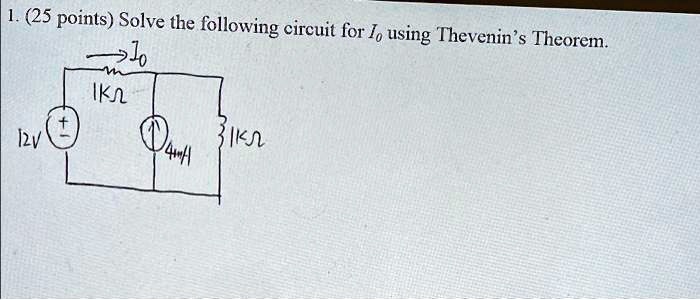SOLVED: Please solve using Thevenin's theorem and the current is 4 mA. A bit hard to read. (25 ...