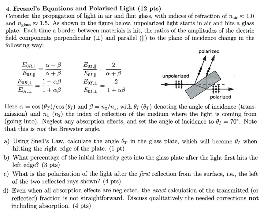 4 fresnels equations and polarized light 12 pts consider the ...