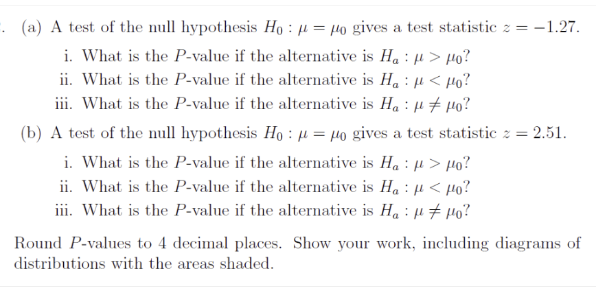 SOLVED: (a) A test of the null hypothesis H0: μ=μ0 gives a test ...