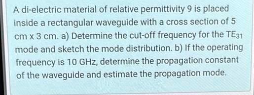 SOLVED: A dielectric material of relative permittivity 9 is placed ...