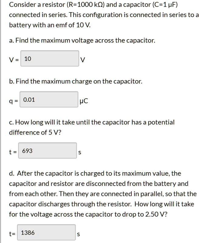 SOLVED: Consider a resistor (R-1000 kQ) and a capacitor (C=1 pF) connected in series This ...